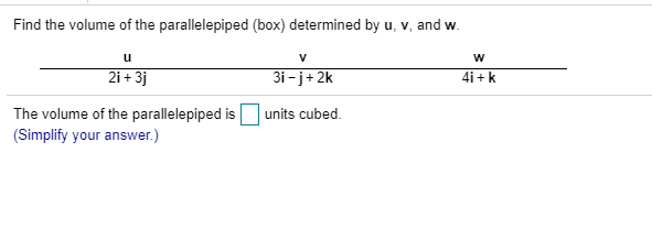 Solved Find the volume of the parallelepiped (box) | Chegg.com