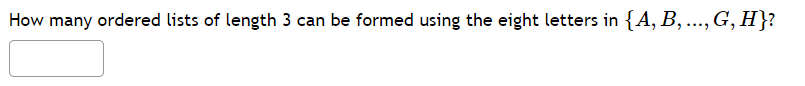 Solved How many ordered lists of length 3 can be formed | Chegg.com