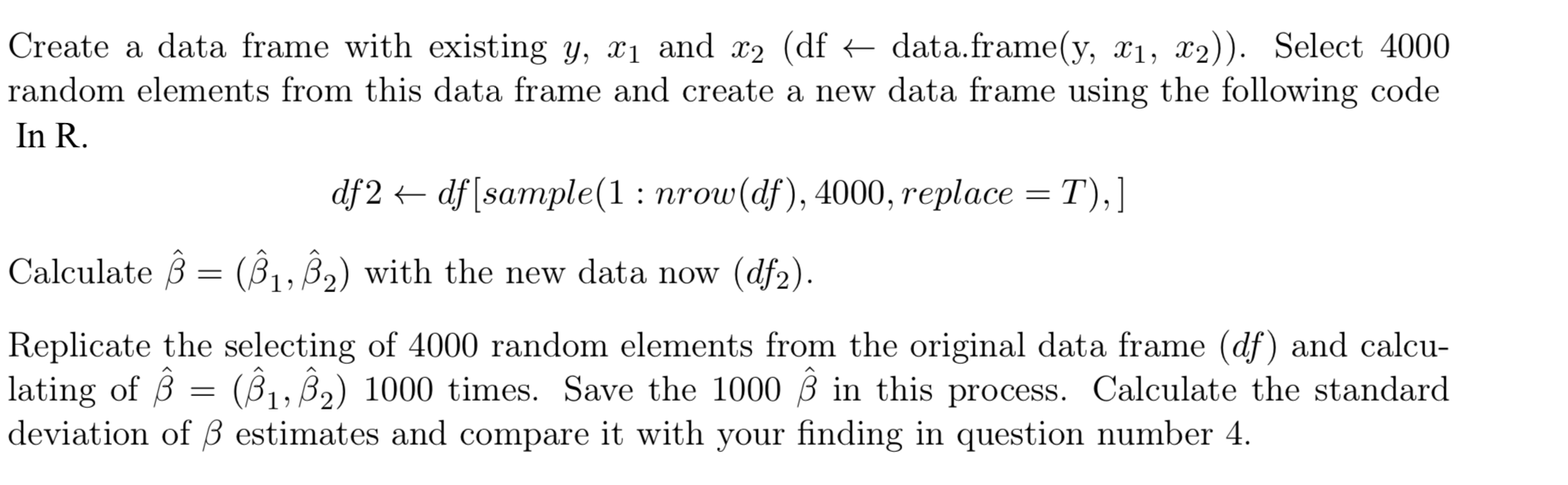 Create a data frame with existing y, xi and X2 (df + | Chegg.com