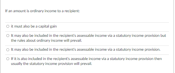 Solved If an amount is ordinary income to a recipient: O it | Chegg.com