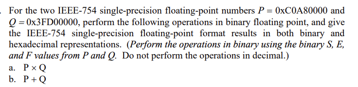 Solved For the two IEEE-754 ﻿single-precision floating-point | Chegg.com