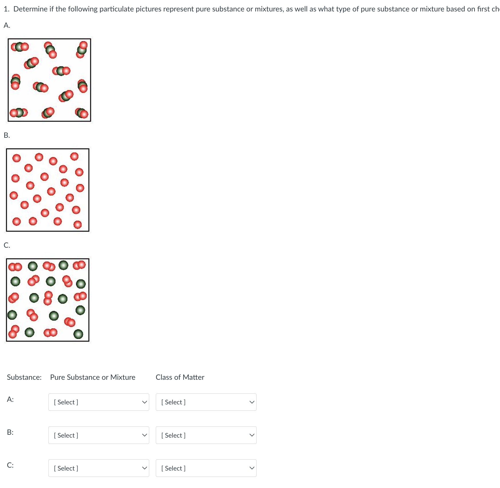 Solved 1. Determine if the following particulate pictures | Chegg.com
