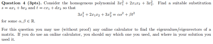 Solved = Question 4 (3pts). Consider the homogenous | Chegg.com
