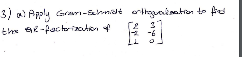 Solved 3) a) Apply Gram-Schmidt orthogonalization to find | Chegg.com