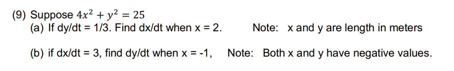 Solved (9) Suppose 4x2+y2=25 (a) If dy/dt=1/3. Find dx/d | Chegg.com