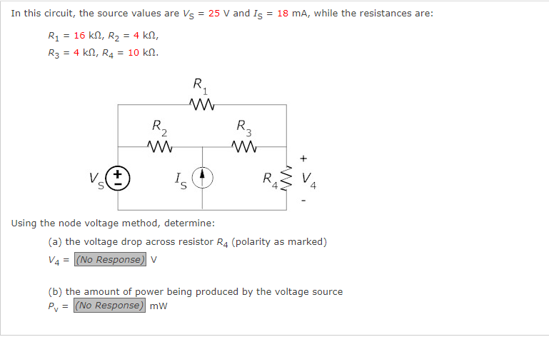 Solved In this circuit, the source values are VS=25 V and | Chegg.com