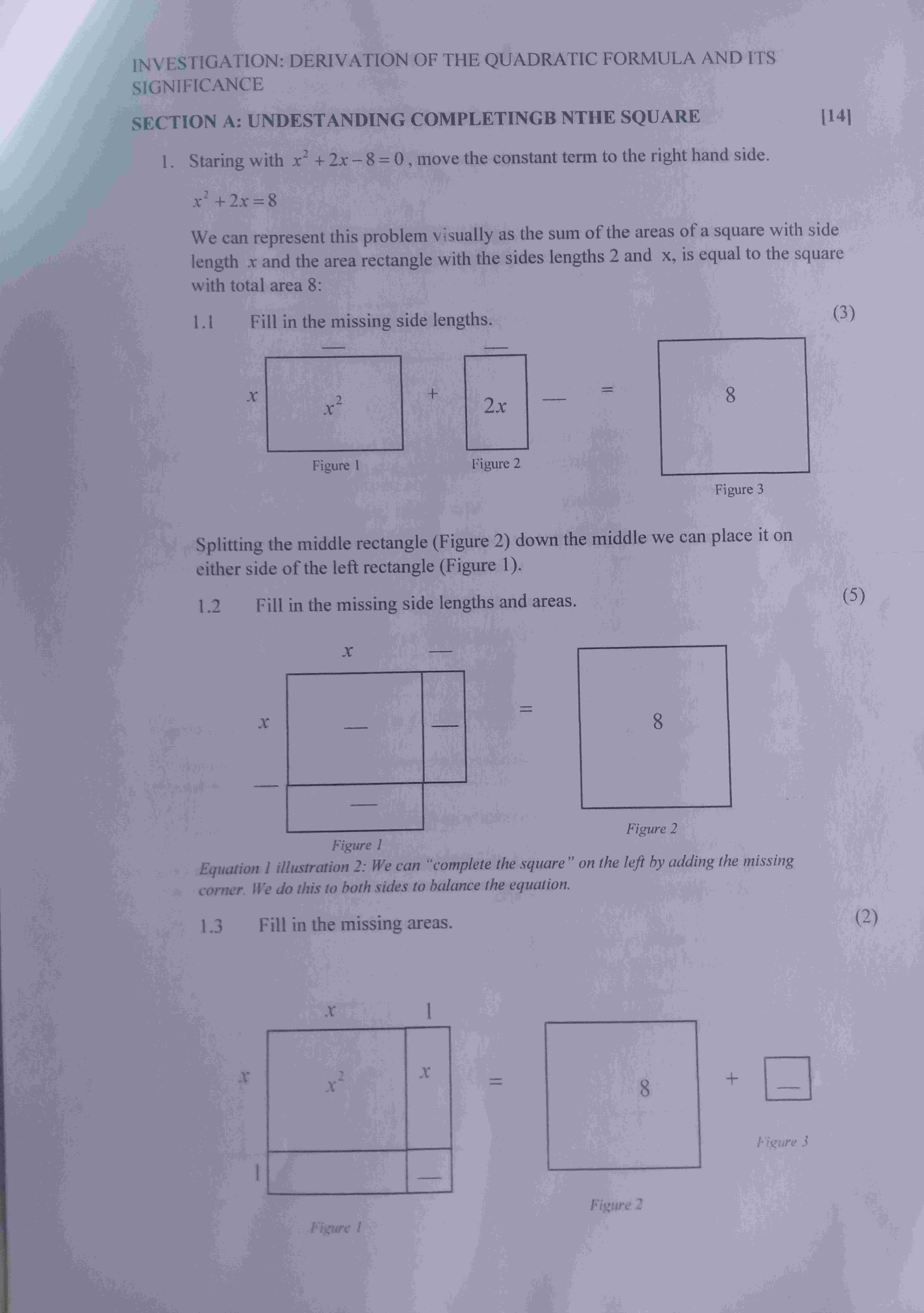 Solved INVESTIGATION: DERIVATION OF THE QUADRATIC FORMULA | Chegg.com