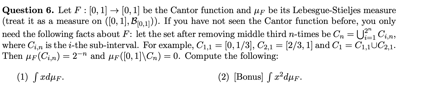 Solved Question 6. Let F : [0, 1] → [0, 1] be the Cantor | Chegg.com