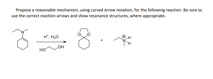 Solved Propose a reasonable mechanism, using curved arrow | Chegg.com