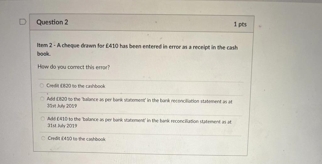 Solved Item 2 - A cheque drawn for £410 has been entered in | Chegg.com
