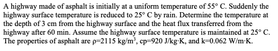 A highway made of asphalt is initially at a uniform | Chegg.com