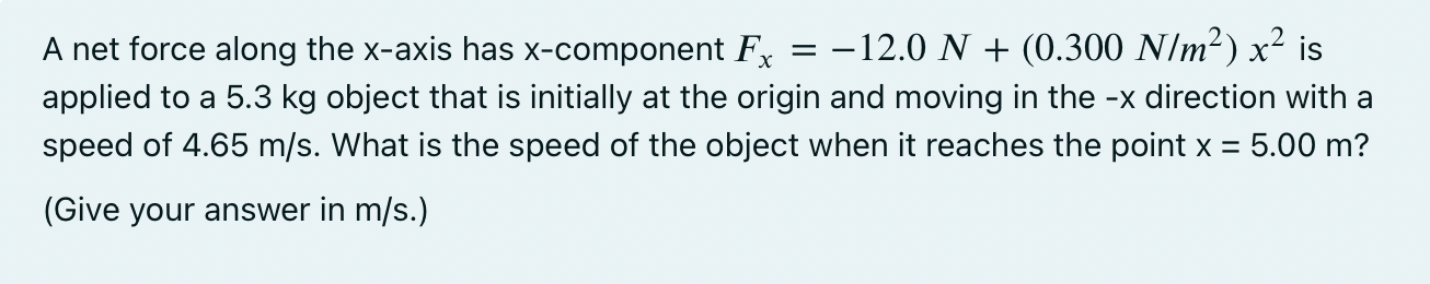 Solved A net force along the x-axis has x-component Fx=−12.0 | Chegg.com
