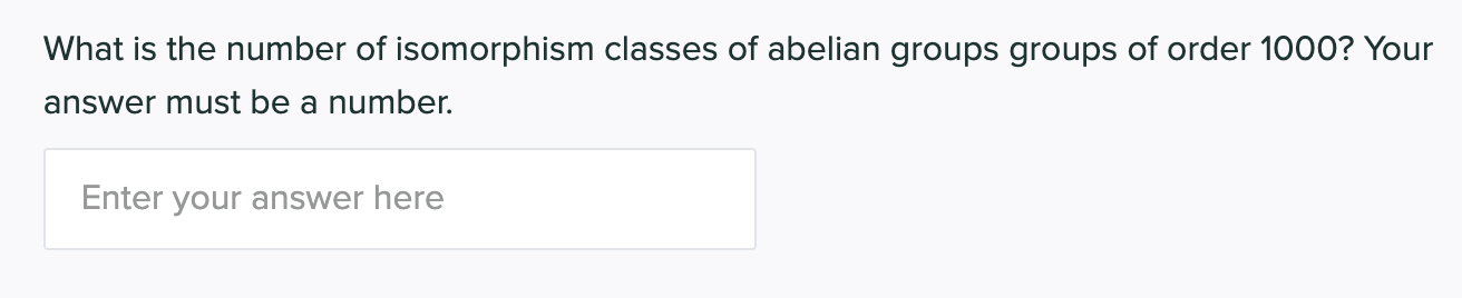 Solved What is the number of isomorphism classes of abelian | Chegg.com