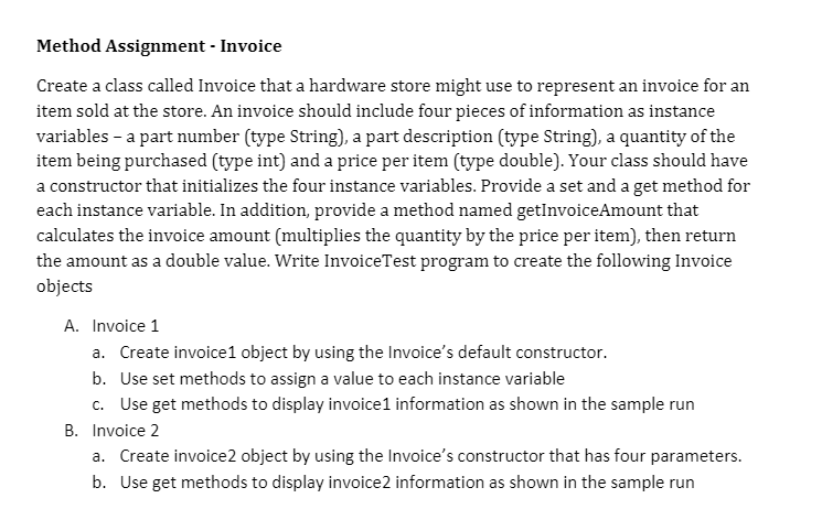 Solved Method Assignment - Invoice Create a class called | Chegg.com Solved Method Assignment - Invoice Create a class called | Chegg.com