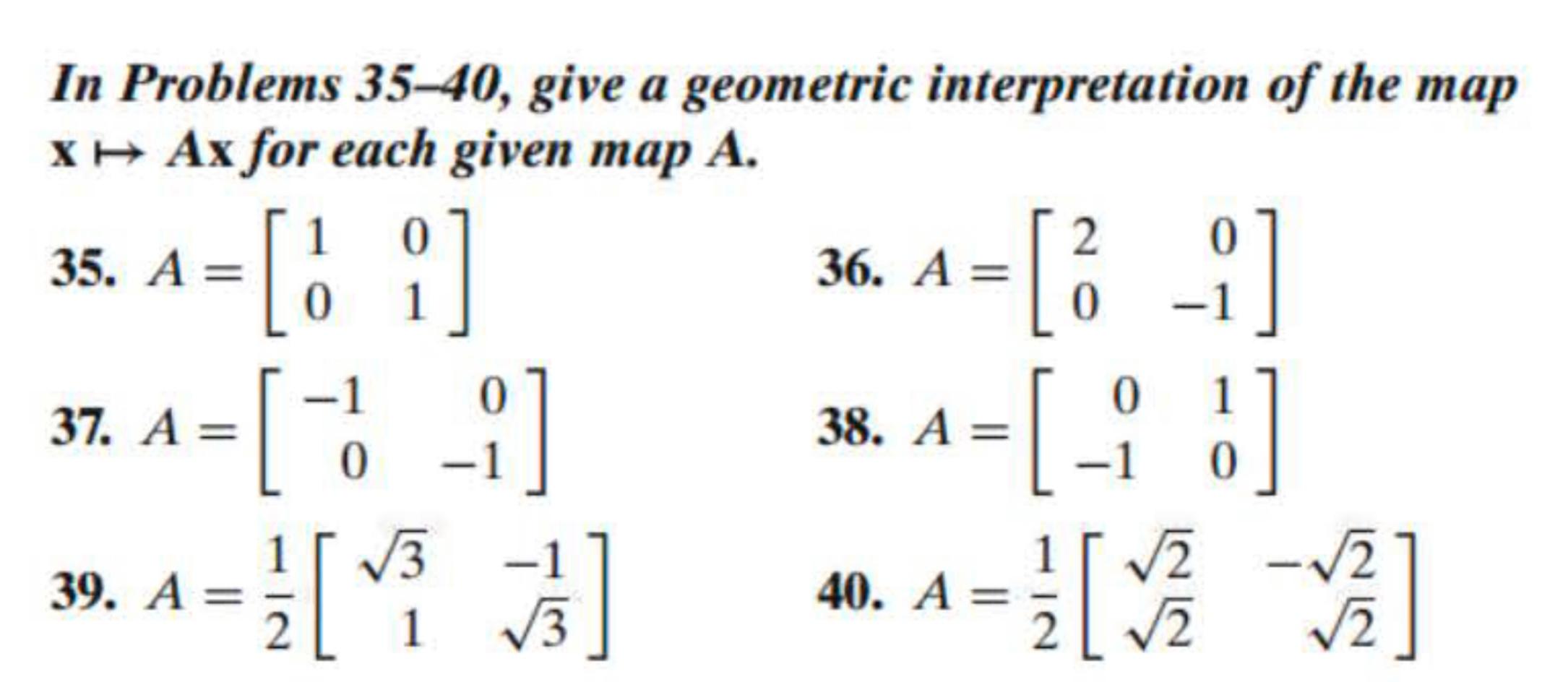 Solved In Problems 35-40, give a geometric interpretation of | Chegg.com