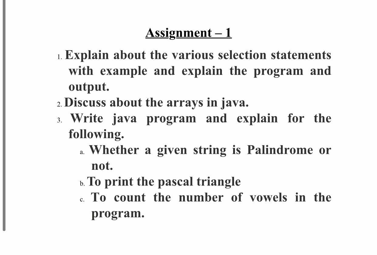 Solved Assignment - 1 1. Explain about the various selection | Chegg.com