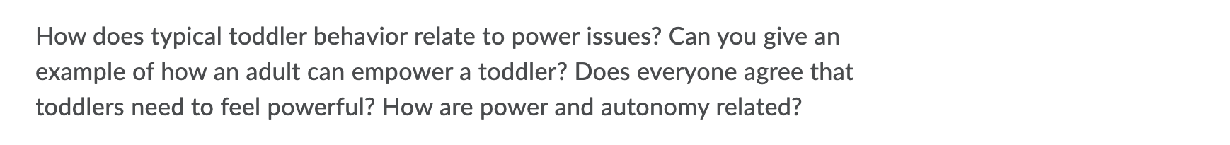 Solved How does typical toddler behavior relate to power | Chegg.com
