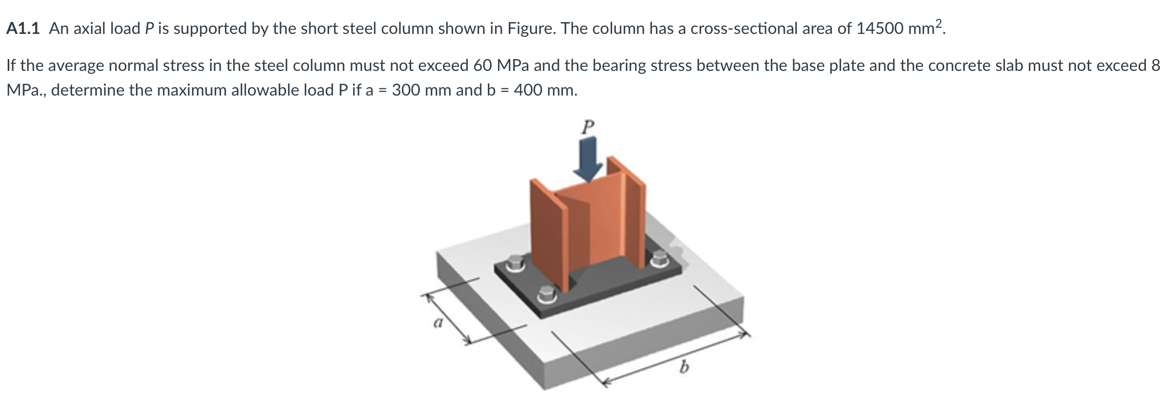 Solved A1.1 An axial load P is supported by the short steel | Chegg.com