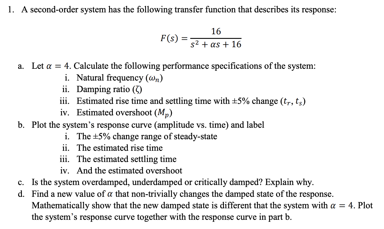 Solved 1. A second-order system has the following transfer | Chegg.com