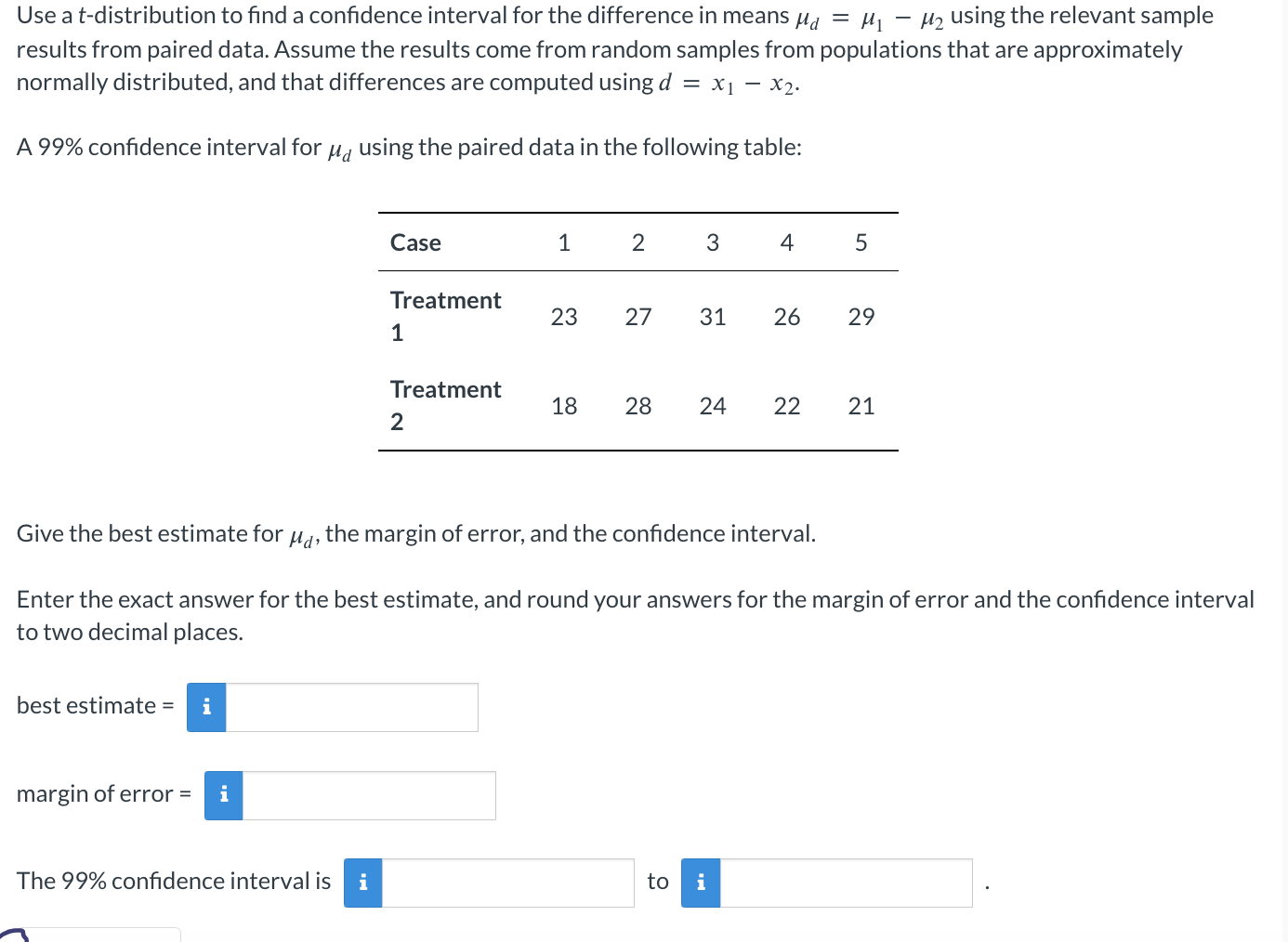 Solved Use a t-distribution to find a confidence interval | Chegg.com
