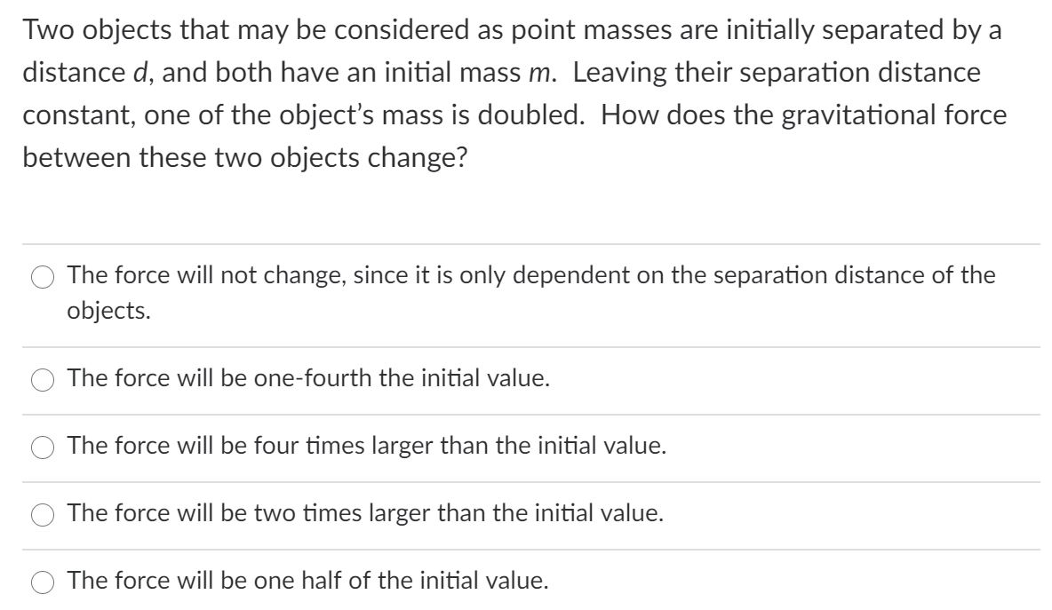 Solved Two objects that may be considered as point masses | Chegg.com