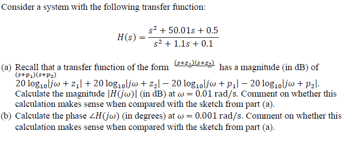 Solved Consider a system with the following transfer | Chegg.com
