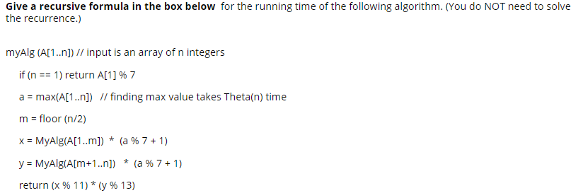 Solved Give a recursive formula in the box below for the | Chegg.com