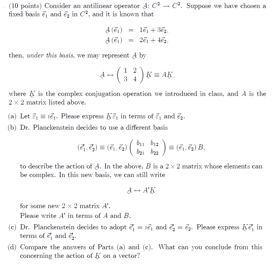 (10 points) Consider an antilinear operator A: C2-+ | Chegg.com