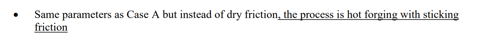 Setup: Case A: forging with dry | Chegg.com