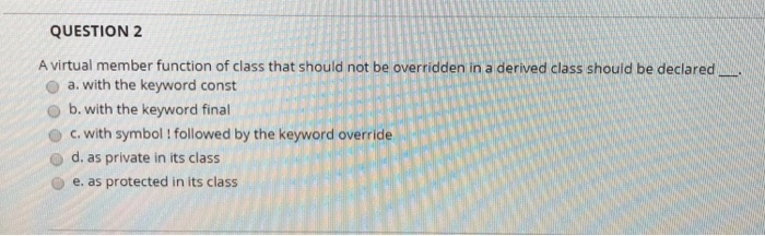 Solved Question 2 A Virtual Member Function Of Class That