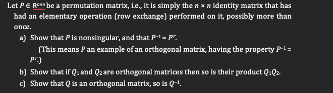 Solved Let Pinrn×n be A Permutation Matrix Ie it Is