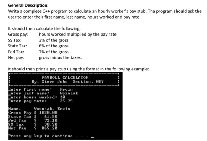 Solved Write a complete C++ program to calculate an hourly | Chegg.com