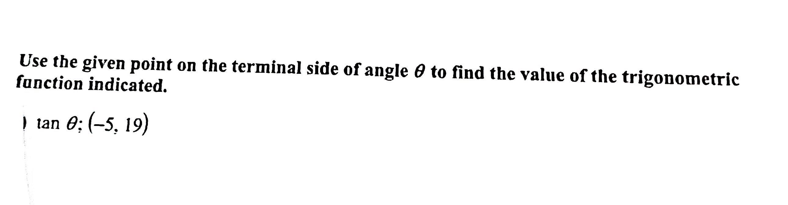Solved Use the given point on the terminal side of angle θ | Chegg.com