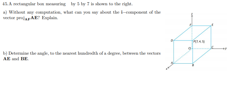 Solved 45. A rectangular box measuring by 5 by 7 is shown to | Chegg.com