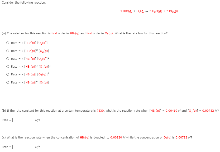 Solved Consider the following reaction: 4 HBr(g) + O2(g) → 2 | Chegg.com