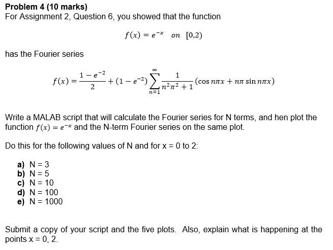 Solved Problem 4 (10 marks) For Assignment 2, Question 6, | Chegg.com