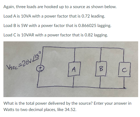 Solved Again, three loads are hooked up to a source as shown | Chegg.com