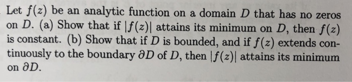 Solved Let f(z) be an analytic function on a domain D that | Chegg.com