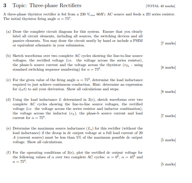 Topic: Three-phase Rectifiers [TOTAL 40 marks) A | Chegg.com