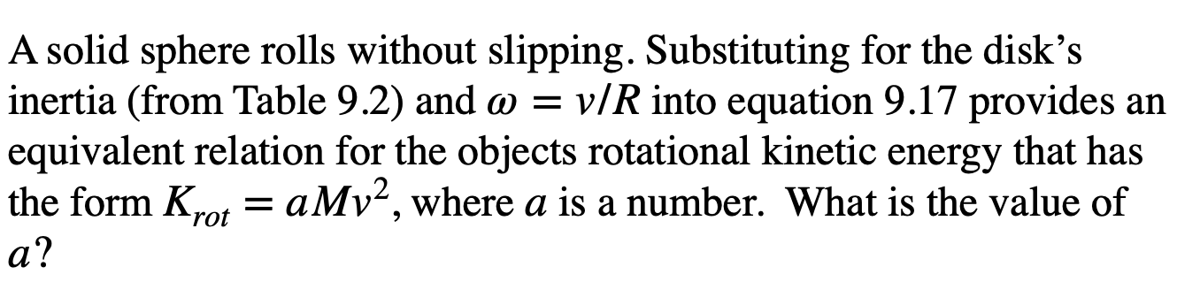 Solved A solid sphere rolls without slipping. Substituting | Chegg.com