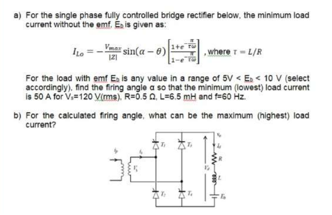 Solved a) For the single phase fully controlled bridge | Chegg.com