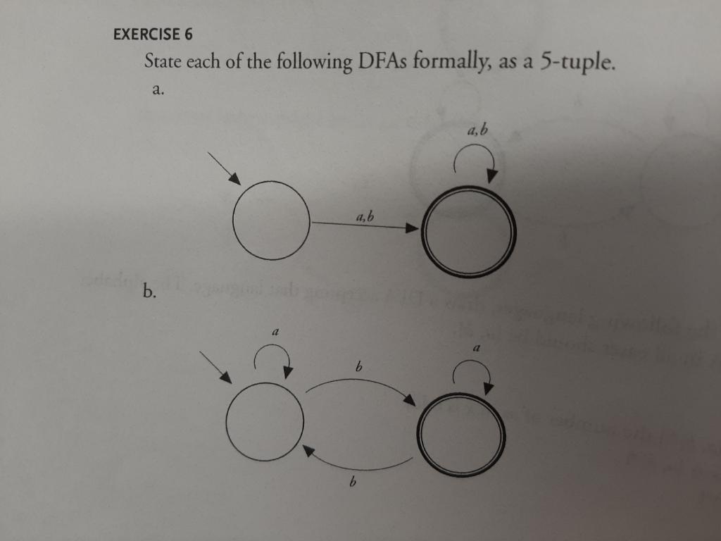 Solved EXERCISE 6 State each of the following DFAs formally, | Chegg.com