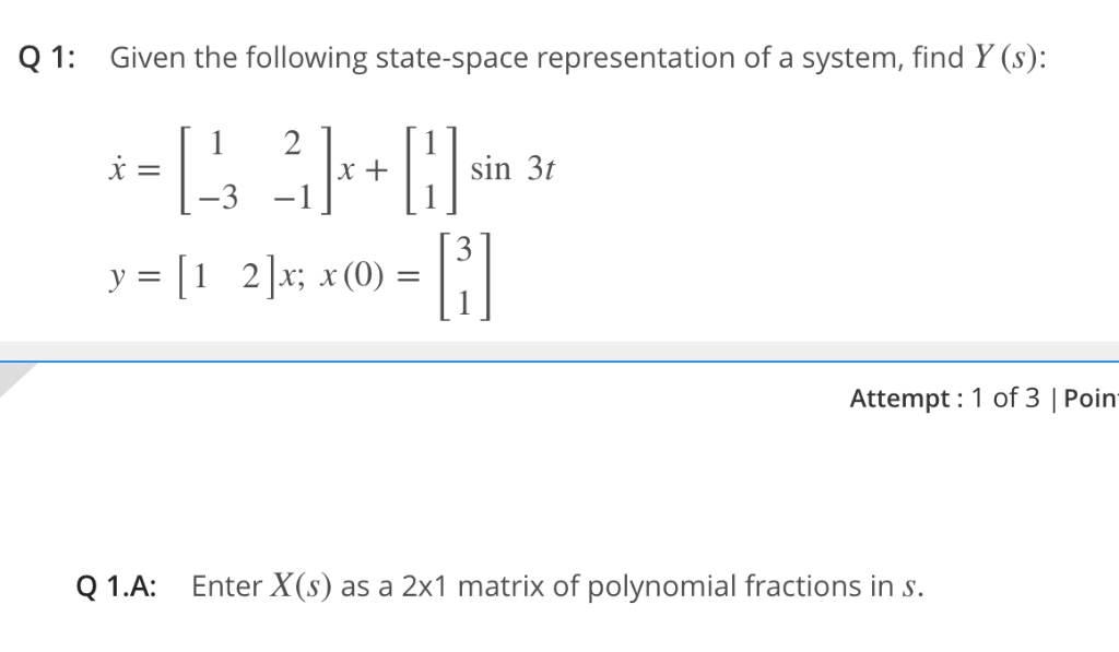 Solved Q 1: Given the following state-space representation | Chegg.com
