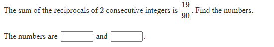Solved The sum of the reciprocals of 2 consecutive integers | Chegg.com