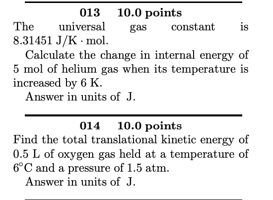 Solved 01310.0 points The universal gas constant is 8.31451 | Chegg.com