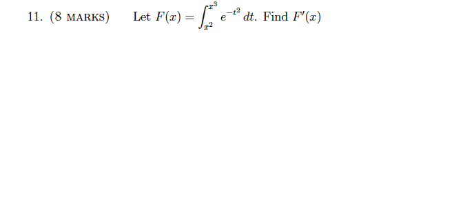 Solved F(x)=∫x2x3e−t2dt | Chegg.com