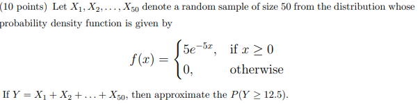 Solved (10 points) Let X1, X2,..., X50 denote a random | Chegg.com