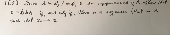 Solved Given A Subsetequalto R, A notequalto phi, x an upper | Chegg.com