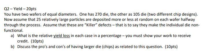 Solved Q2 - Yield-20pts You have two wafers of equal | Chegg.com