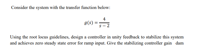 Solved Consider the system with the transfer function below: | Chegg.com